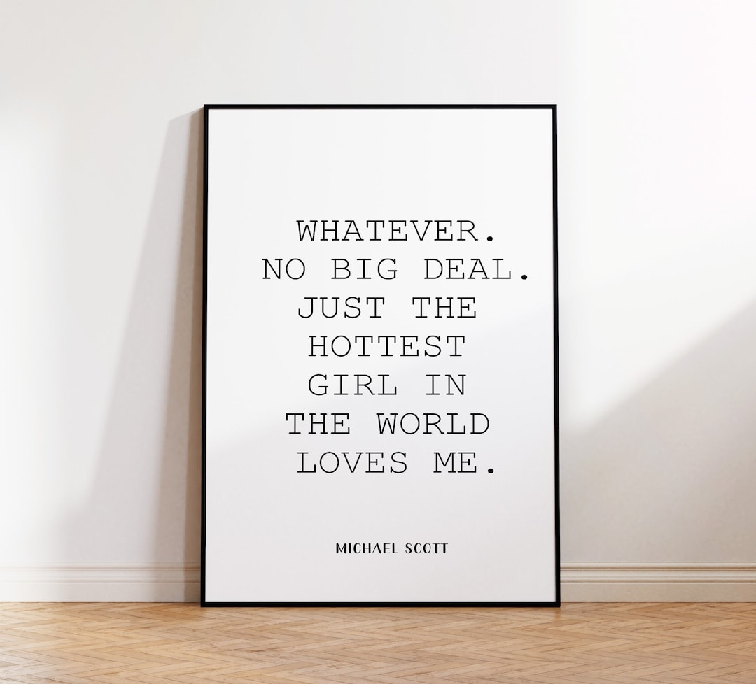 Whatever, Whatever Definition Print, Michael Scott, Michael Scott ...
