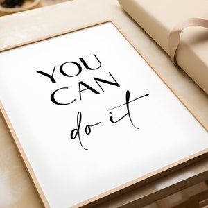 You Can Do It, You Can Do It Print, You Can Do It Poster, Motivational ...