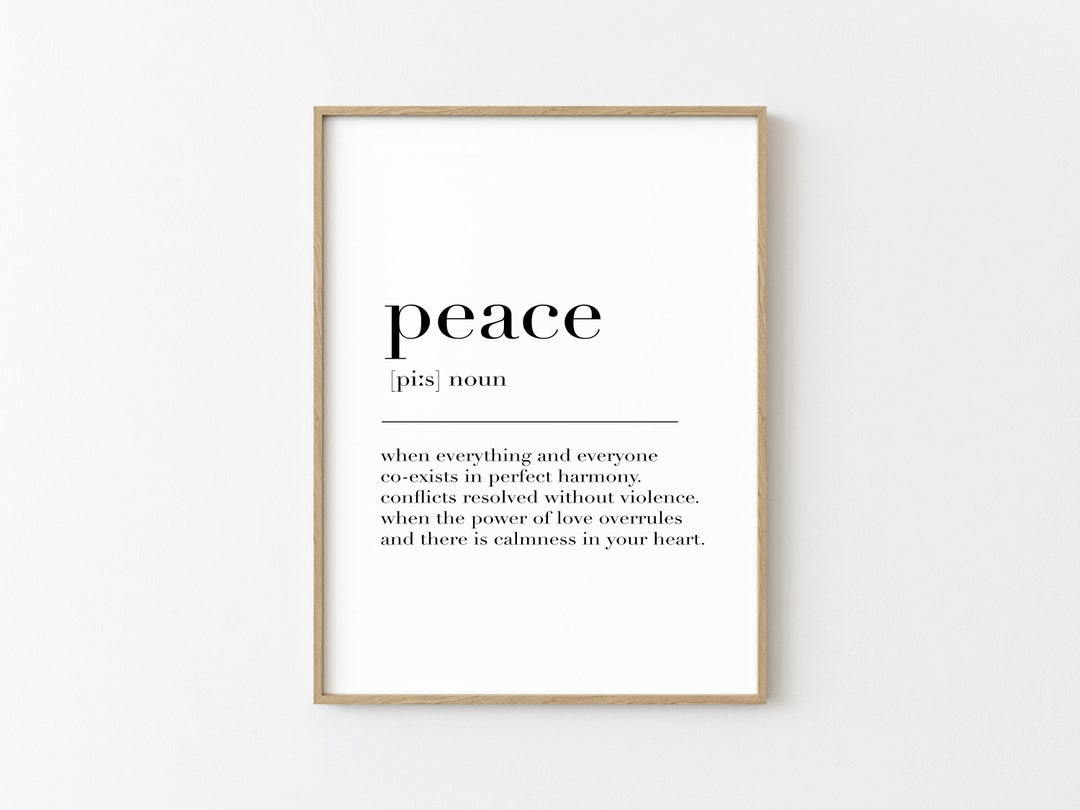 Peace Peace Print Peace Poster Peace Sign Peace Definition - Etsy