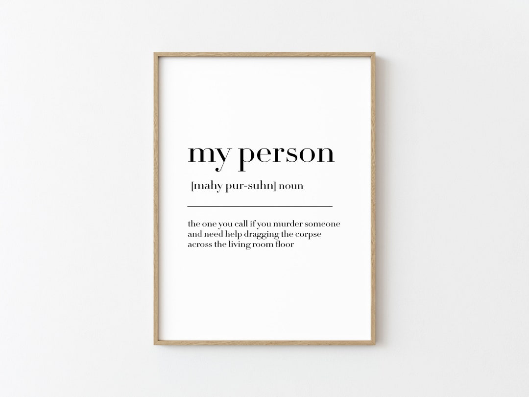 My Person, My Person Print, My Person Poster, My Person Definition ...