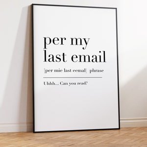 Per My Last Email, Office Wall Art, Definition Print, Office Quote ...