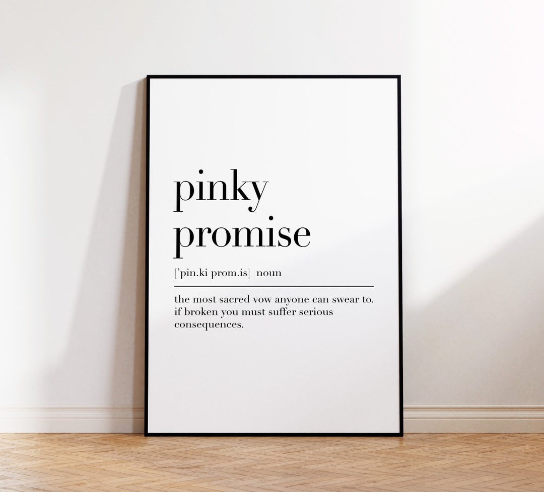 Pinky Promise, Pinky Promise Poster, Pinky Promise Definition Print ...