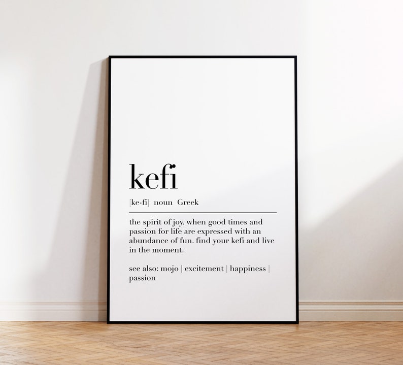 Kefi Print, Kefi Definition Poster, Kefi Quote Wall Art, Greek Decor ...