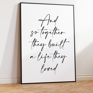 And so Together They Built a Life They Loved, Love Sign, Love Print ...