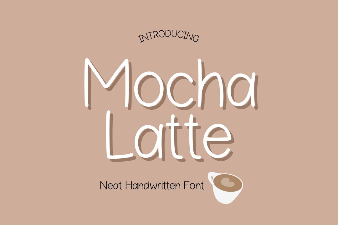 Mocha Latte Font: Neat Handwritten Font (OTF & TTF) - Etsy