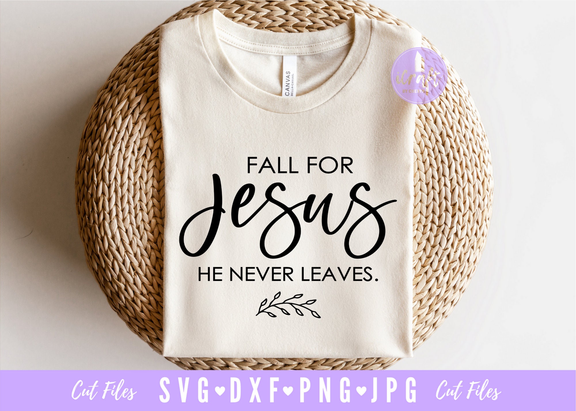 Fall for Jesus He Never Leaves SVG, Fall Quote Svg, Fall SVG Files ...