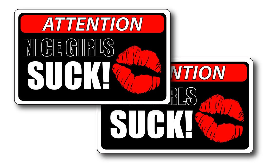 Attention Nice Girls Bumper Sticker Vinyl Decal Sticker Humour Joke ...