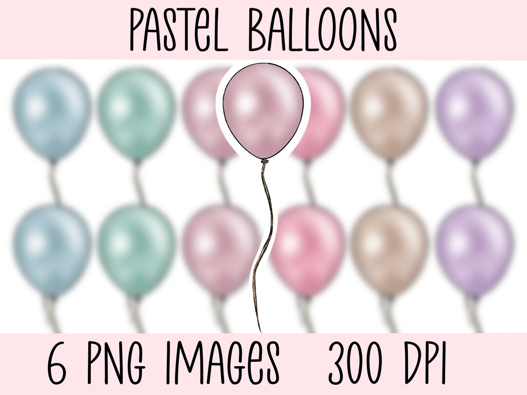 Pastel Balloons PNG Digital Download Files Clipart Images Elements Hand ...