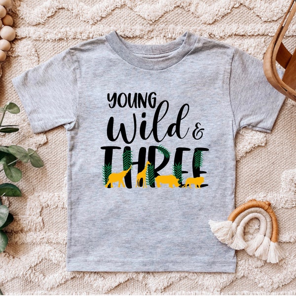 Young Wild and Three Birthday Shirt - Etsy