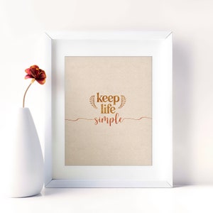 Keep Life Simple Printable Art, Inspirational Quotes, Motivational ...
