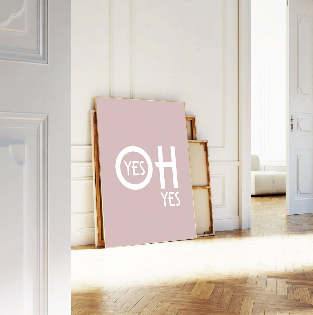 Oh Yes! Quote Art Print, Typography Prints, Yes Print, Modern ...