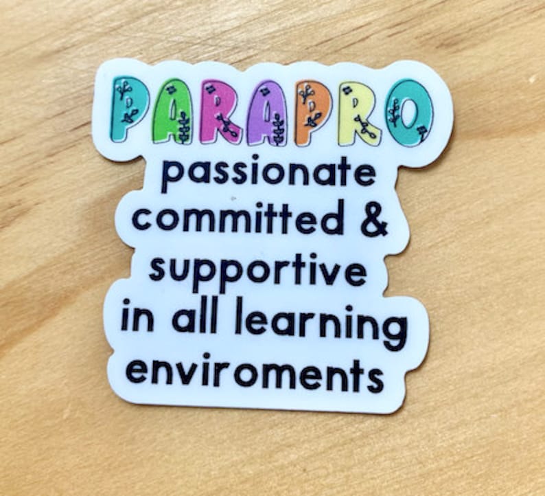 Paraprofessional Sticker, SPED Support Gift, Special Education Team ...