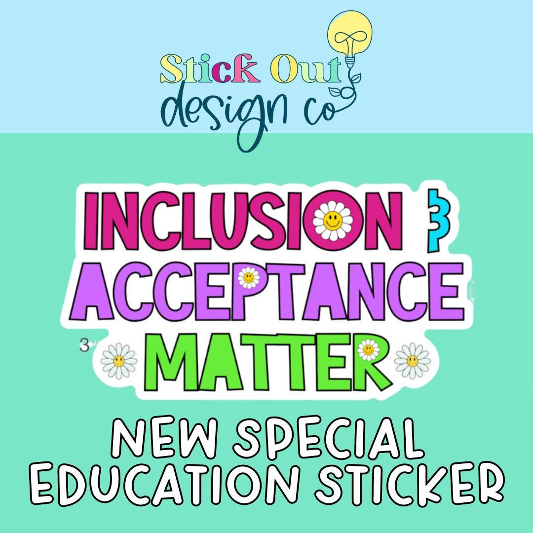 Inclusion Acceptance Special Ed Sticker Laptop Sticker Teacher Sticker ...