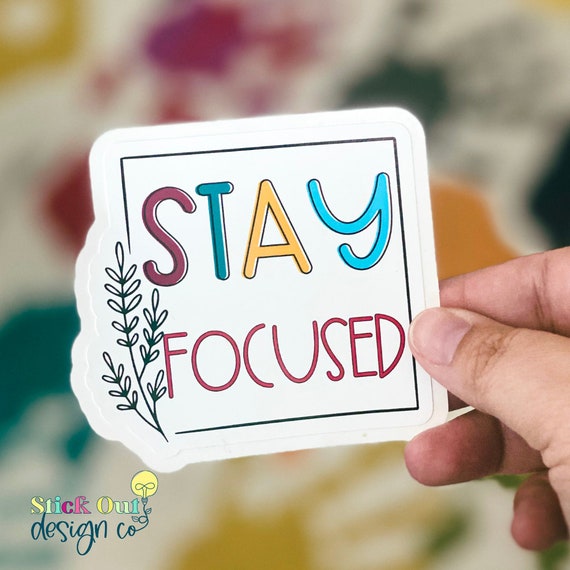 Stay Focused Sticker Teacher Sticker Laptop Sticker - Etsy