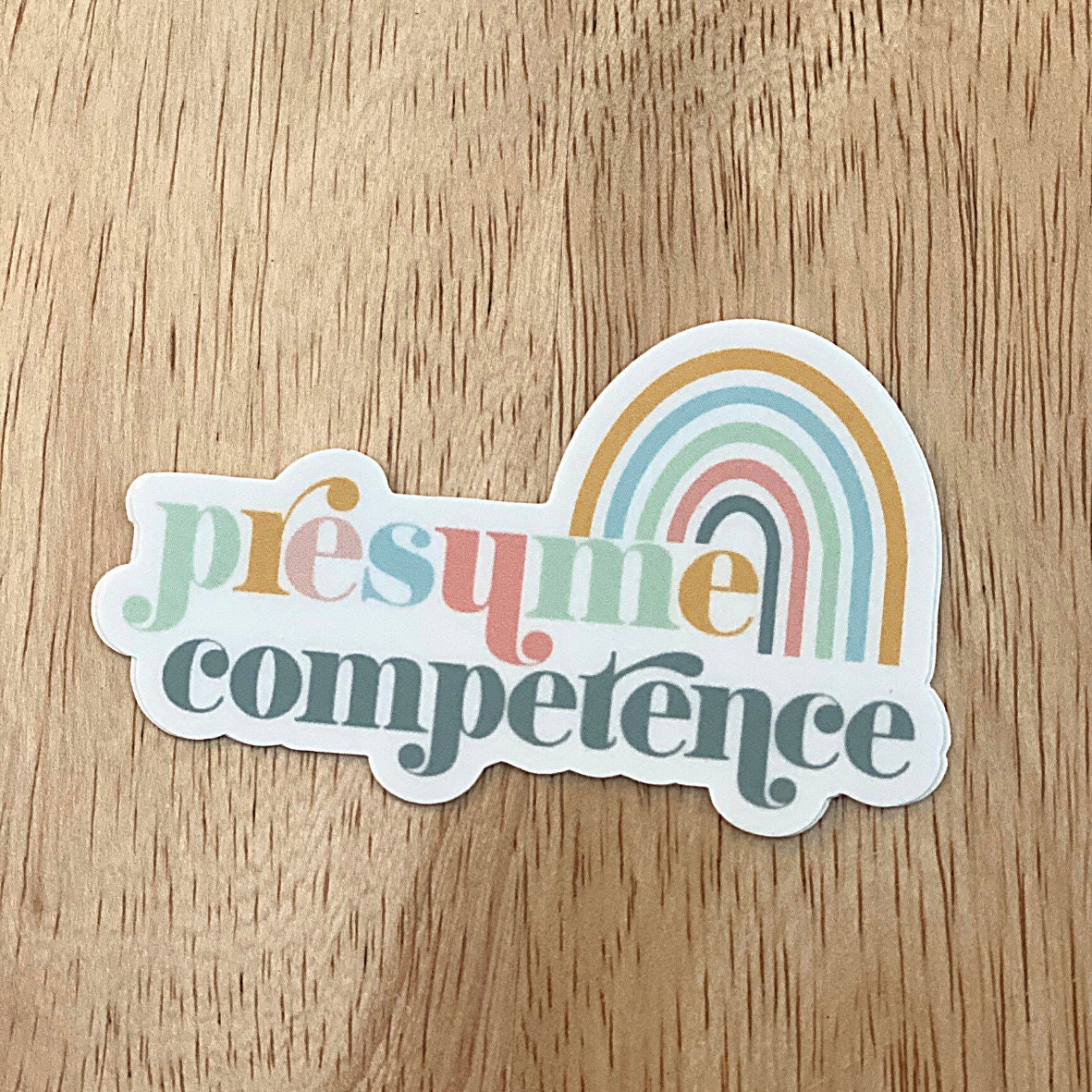 Presume Competence | Special Education Teacher Sticker| Special Ed ...