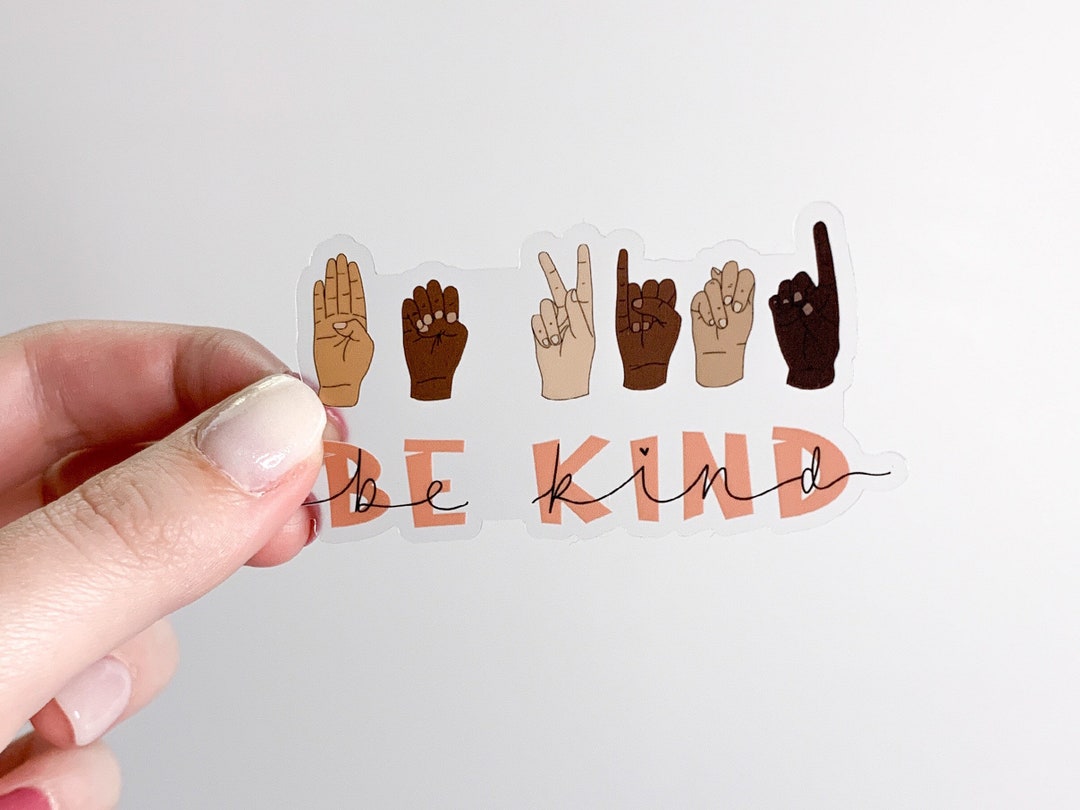 Be Kind Sign Language Sticker, Clear Waterproof Sticker, Sign Language ...