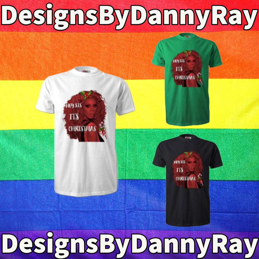 Rupaul Hey Sis Its Christmas Unisex T-shirt Multiple Sizes and - Etsy
