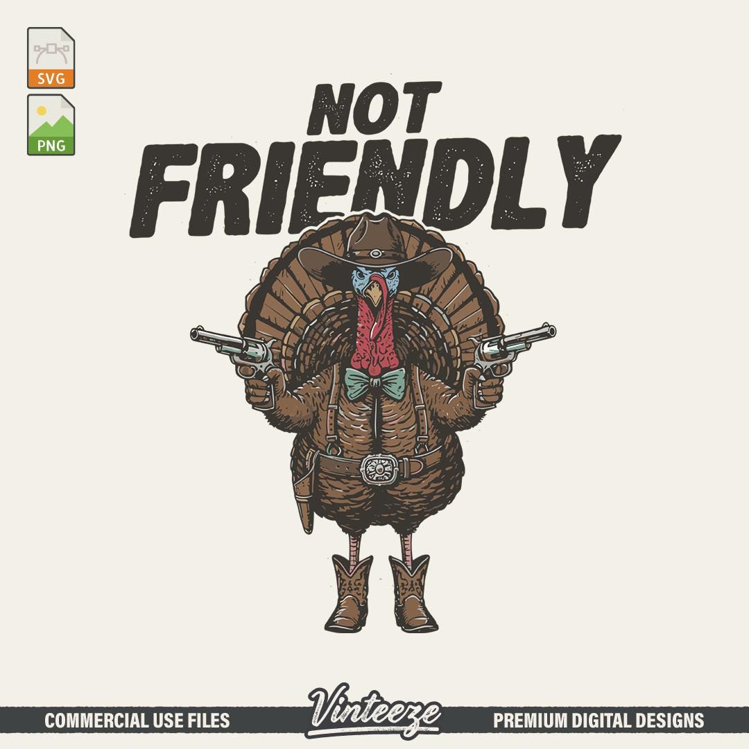 Not Friendly Turkey PNG Vintage Western Graphic for Shirts Funny ...