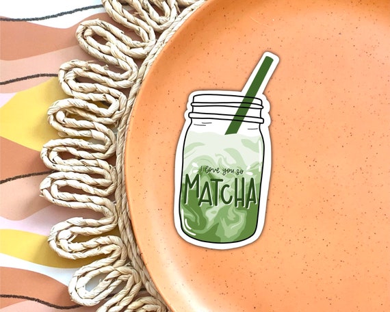 Matcha Vinyl Sticker I Love You so Matcha Laptop Sticker - Etsy