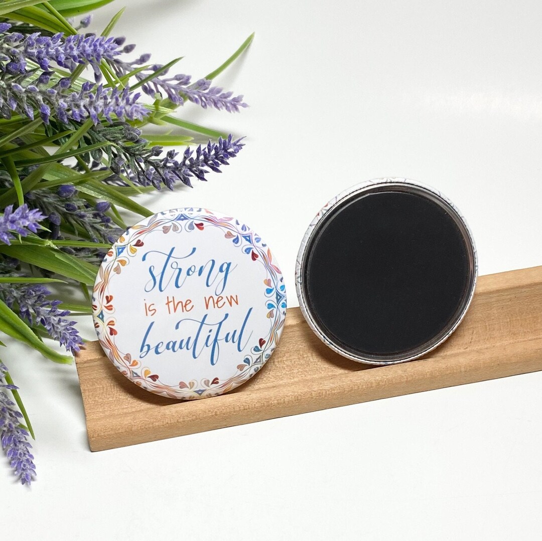 Motivational Magnet, Strong is the New Beautiful Magnet, Positive ...
