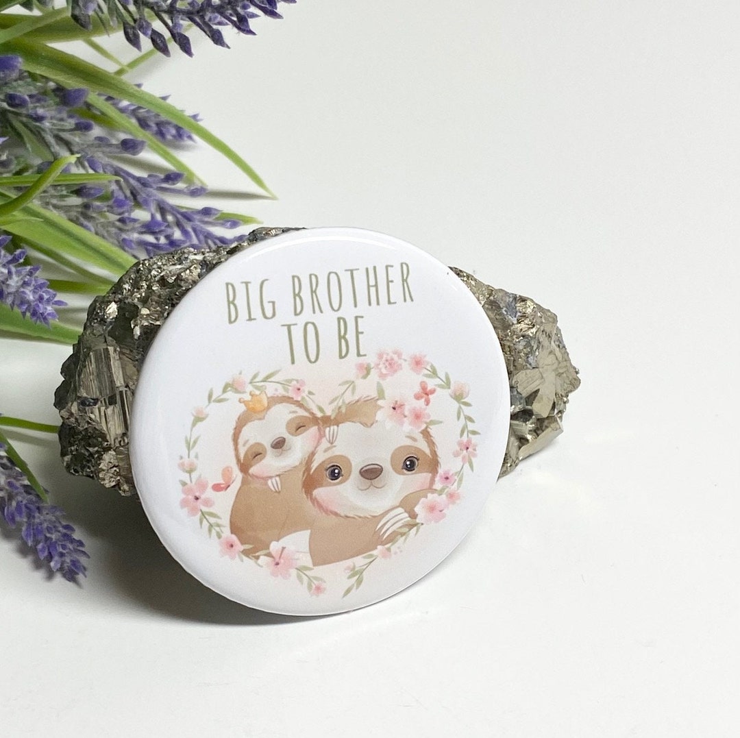 Baby Shower Button, Big Brother to Be Button, Sloth Theme Baby Shower ...