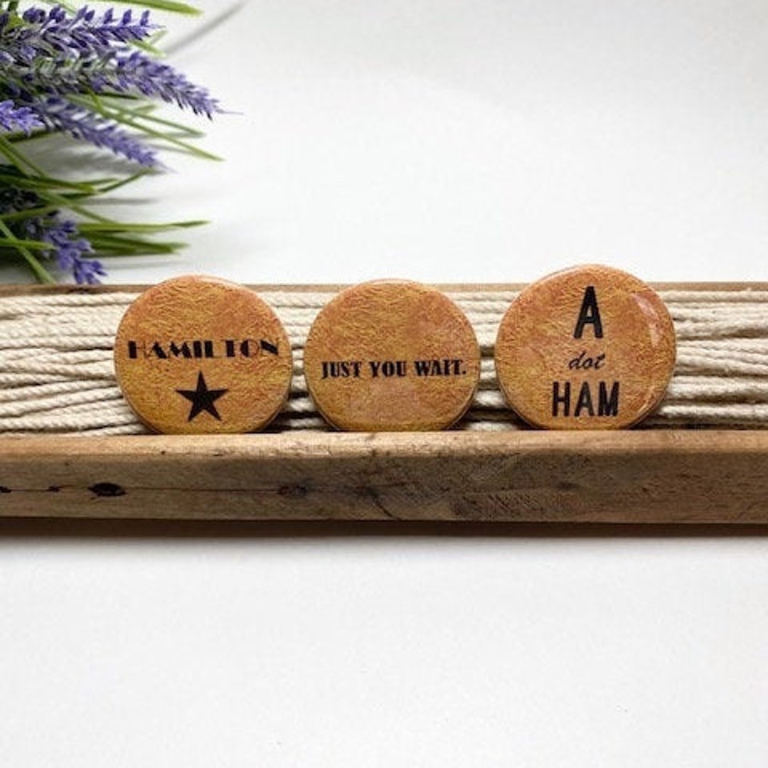 Hamilton Inspired Buttons, Hamilton Inspired Pins, Hamilton Lover Gift ...