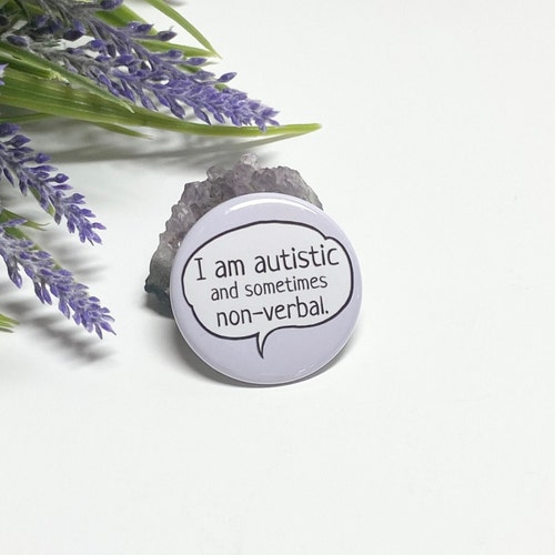 Non-verbal Awareness Button Autism Awareness Button - Etsy