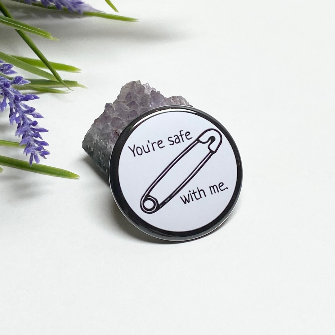 Safe With Me Button, Safety Pin Safe With Me Pin, Safe With My Pinback ...