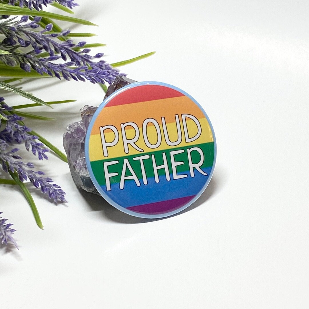 Pride Flag Pinback Button, Pride Flag Button, Proud Father Pinback ...