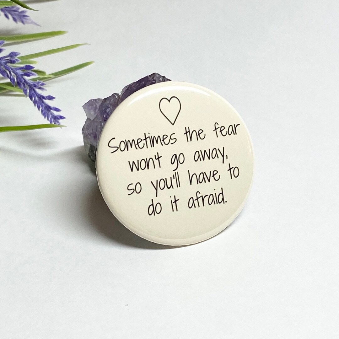Do It Afraid Button, Do It Afraid Button, Motivational Button, Do It ...