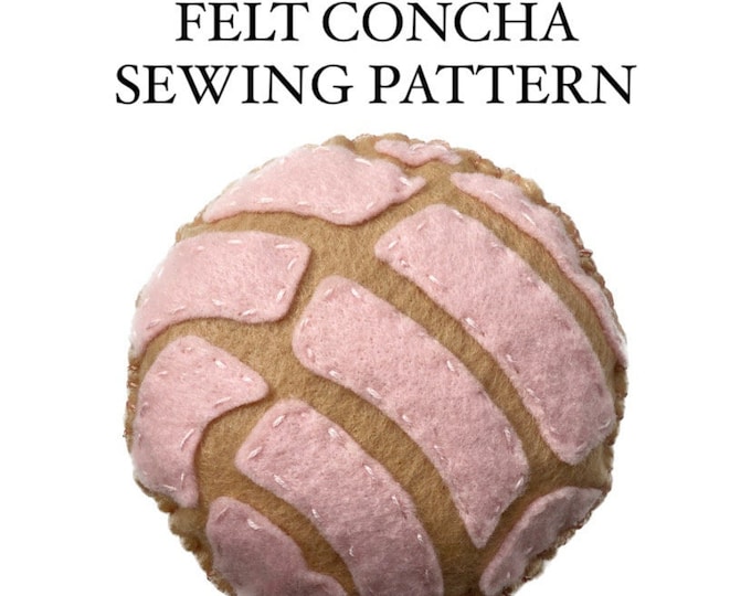 PDF Felt Sewing Concha Pattern, Baked Good Pan Dulce Sewing Pattern ...