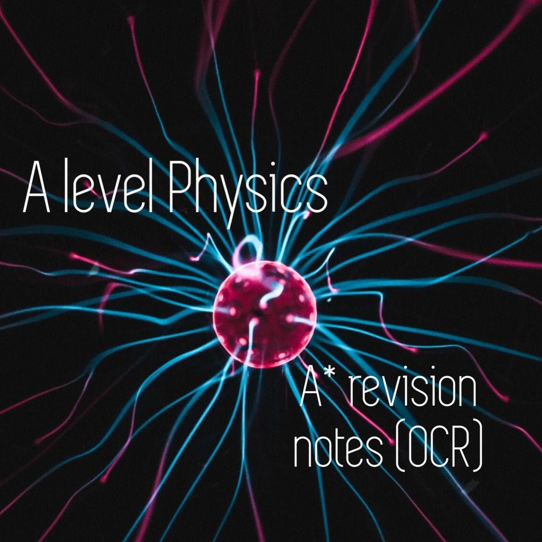 A Level Physics Revision Notes Guide Written by an A* Student (OCR) - Etsy