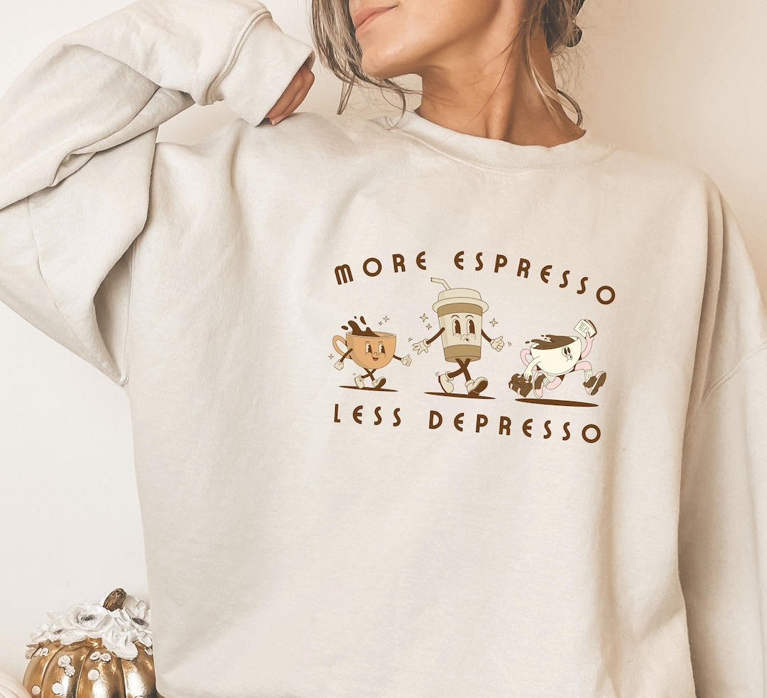 MORE ESPRESSO Less Depresso Shirt, Unisex Heavy Blend™ Crewneck ...