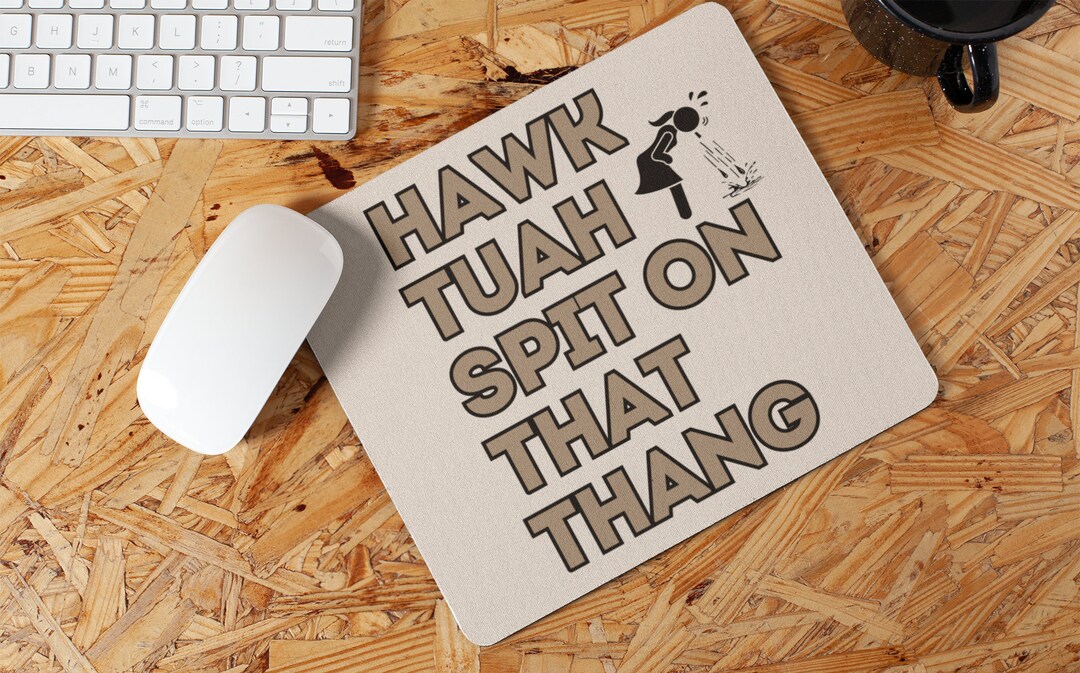 Hawk Tuah Girl Mousepad, Funny Mouse Pad, Rude Gift, Secret Santa Gifts ...