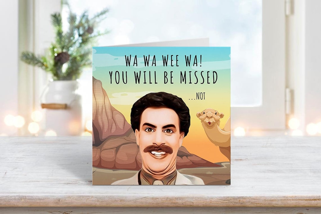 Borat New Job Card, Borat Good Luck Card, Funny Leaving Card, Going ...