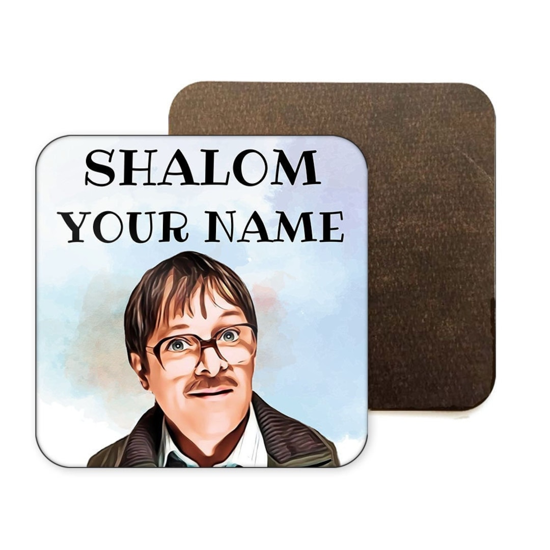 Custom Shalom Coaster, Jim From Friday Night Dinner Drink Coasters ...
