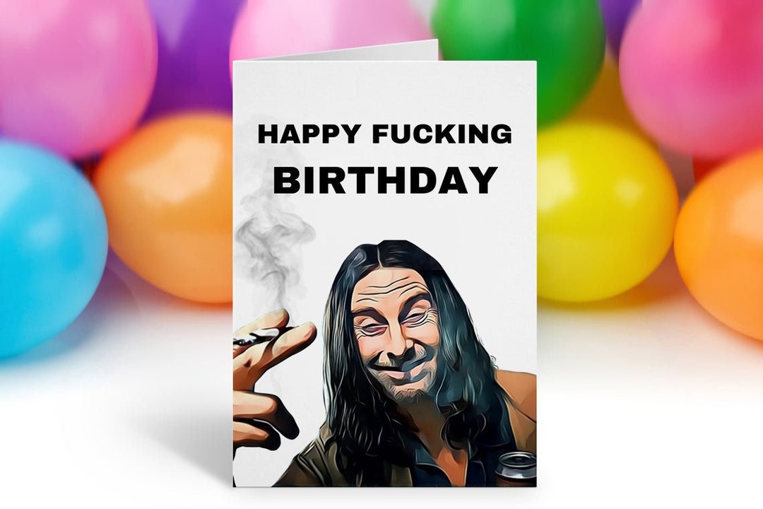 Shameless Birthday Card, Frank Gallagher Birthday Card, Shameless Card ...