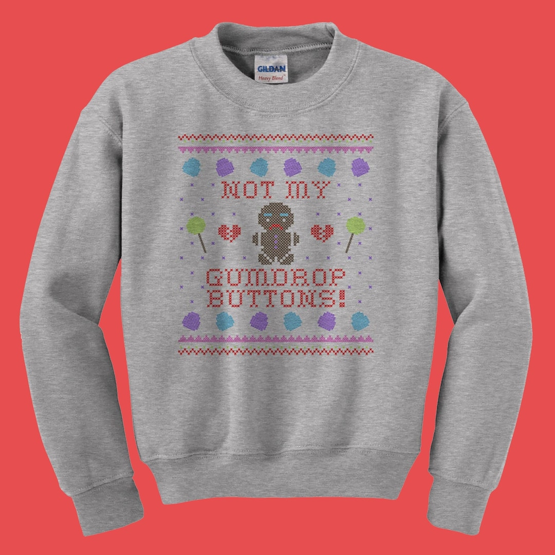 Not My Gumdrop Buttons Youth Crewneck Sweatshirt, Funny Cute ...