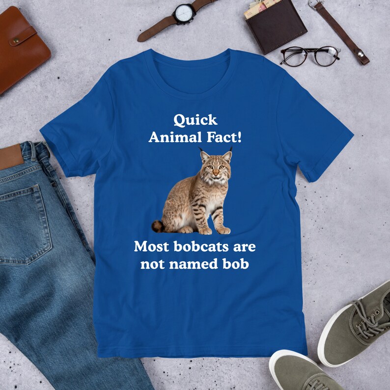 Fun Animal Fact Bobcat, Funny Meme Shirt, Ironic Shirt, Cat Lover Gift ...