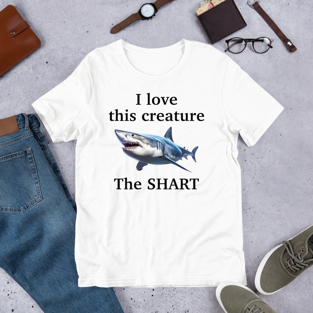 I Love This Creature the Shart, Cursed Shark, Funny Shark Meme Shirt ...