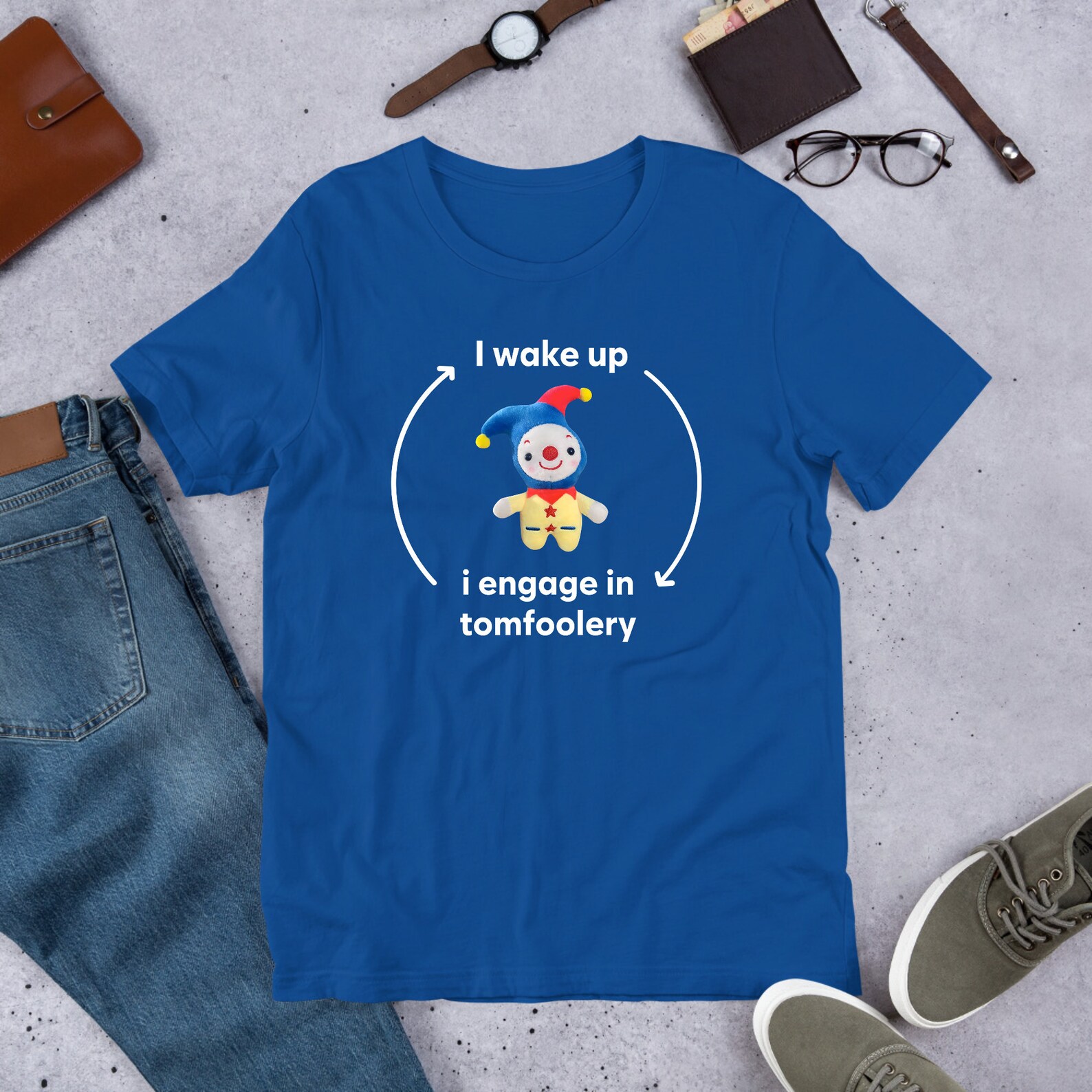 I Wake up I Engage in Tomfoolery, Funny Meme Shirt, Ironic Shirt, Shirt ...
