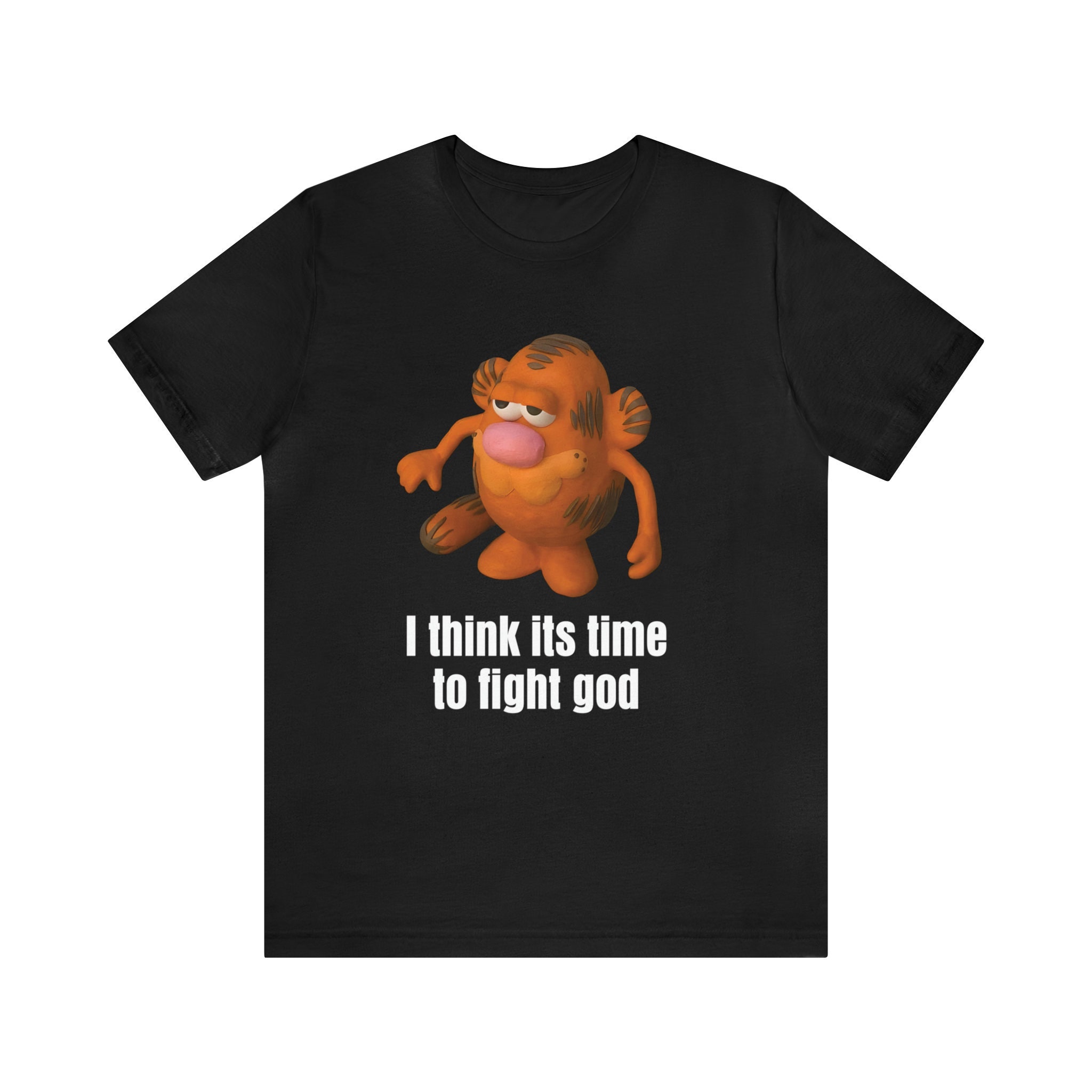 I Think Its Time to Fight God Unisex T-shirt Y2K Funny Meme Shirt ...