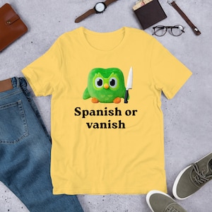Spanish or Vanish Language Learning Owl, Funny Meme Shirt, Ironic Shirt ...