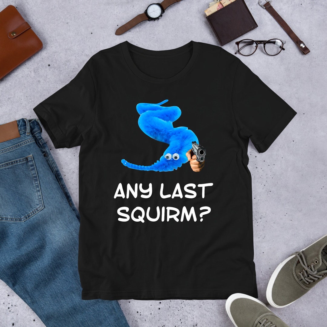 Any Last Squirm, Worm on A String, Cursed, Funny Meme Shirt, Ironic ...