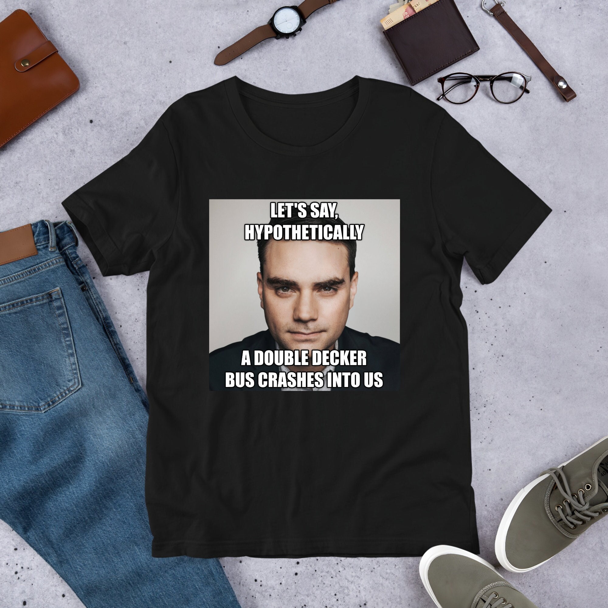 Ben Shapiro Double Decker Bus Funny Political Meme Shirt / Conservative ...