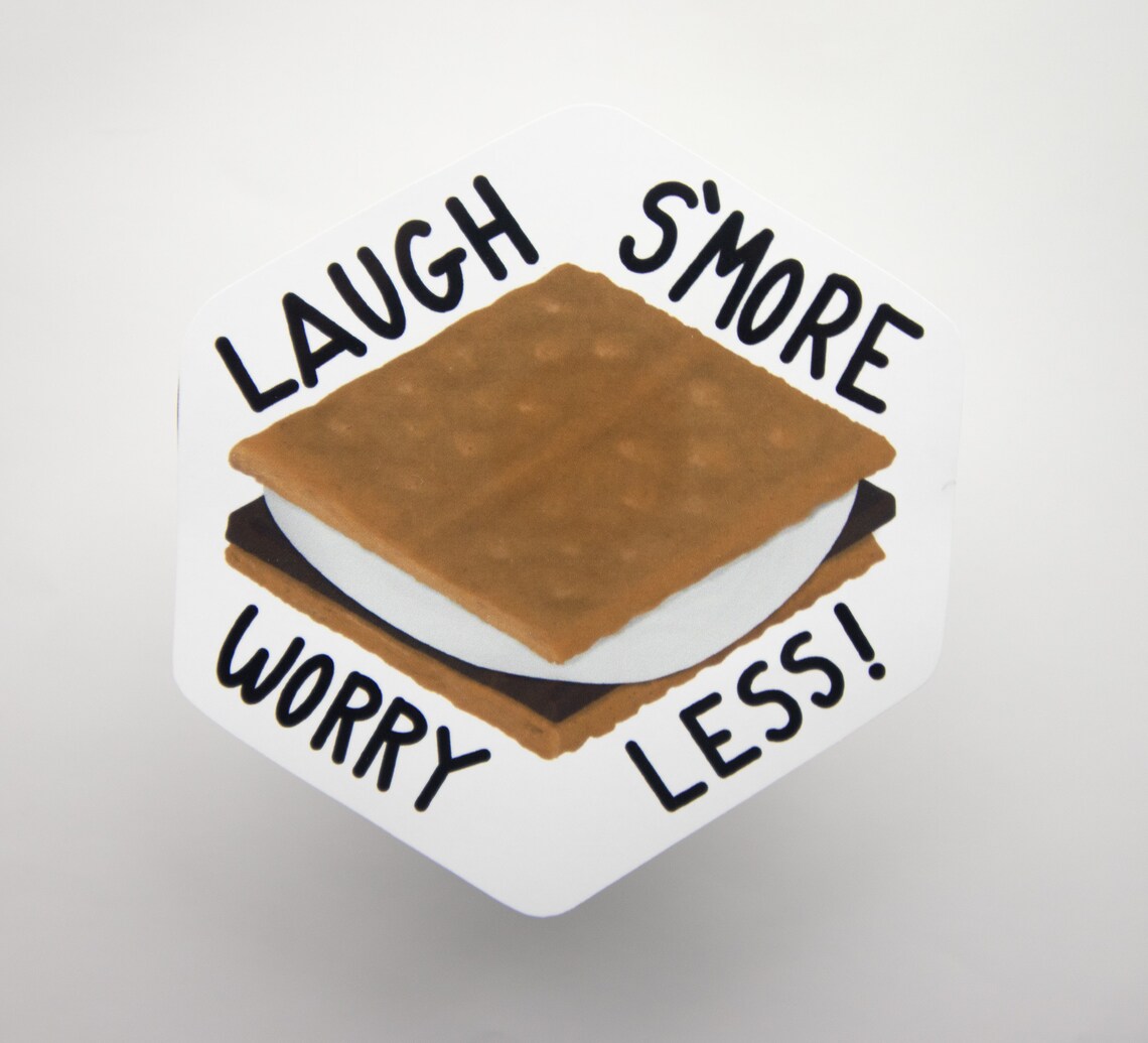 Smore Pun Sticker Smore Sticker Worry Less Sticker Smore - Etsy