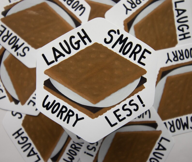 Smore Pun Sticker Smore Sticker Worry Less Sticker Smore - Etsy