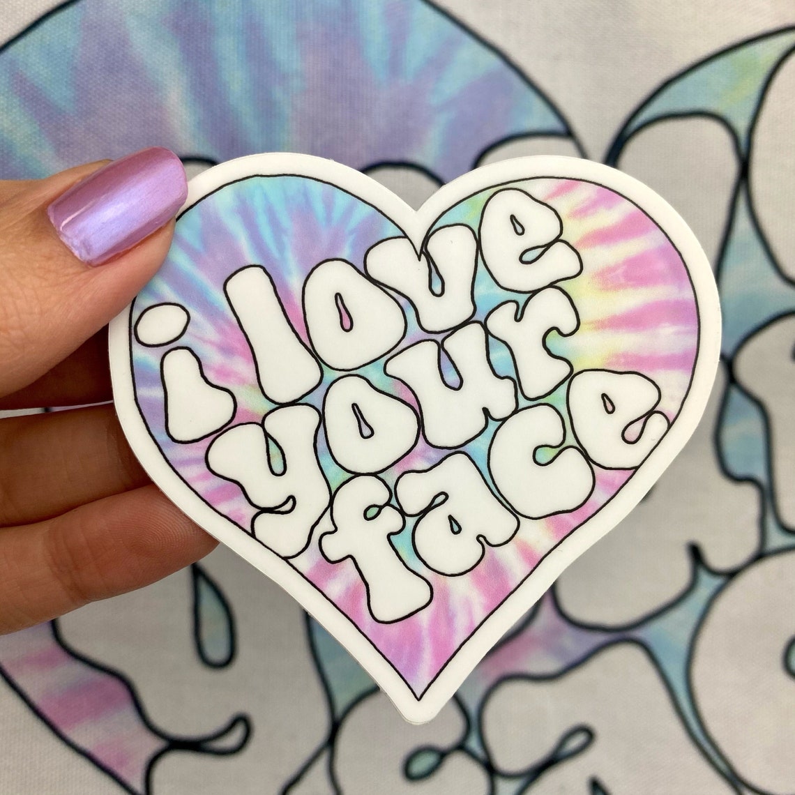 I Love Your Face Tie Dye Heart Sticker Cute I Love Your Face - Etsy