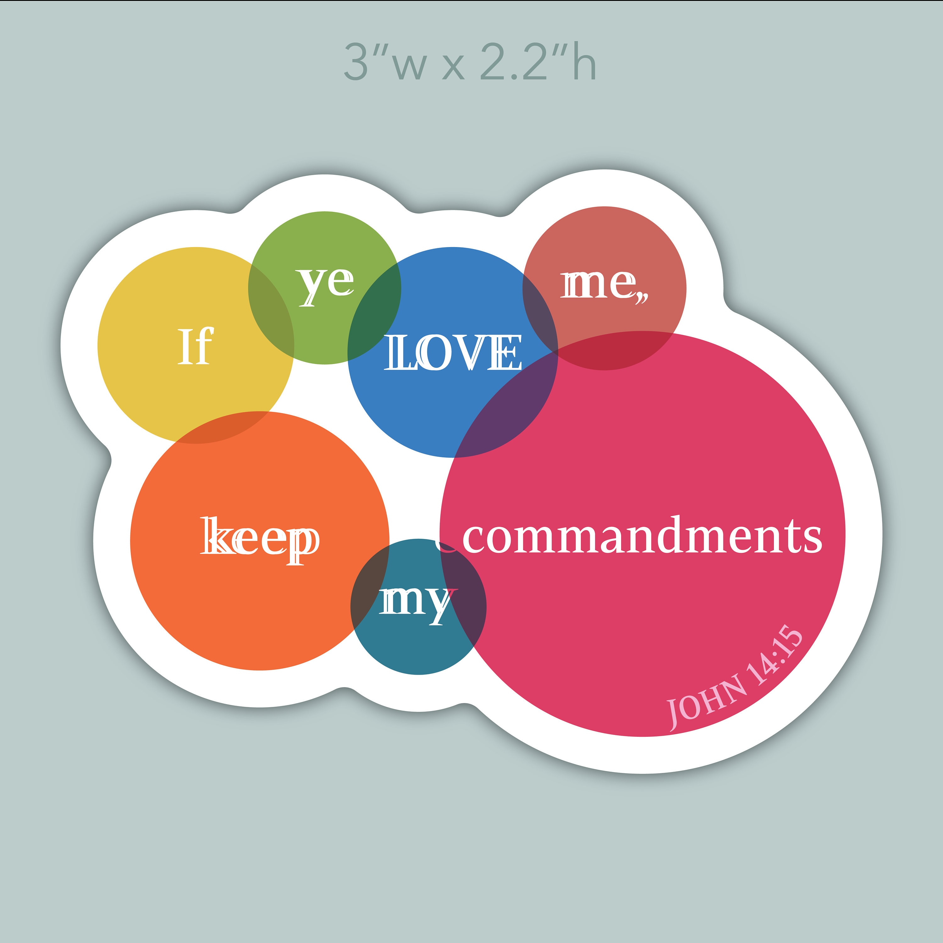 John 14:15 Sticker - New Testament, Bible - If Ye Love Me, Keep My ...
