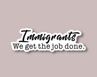 Immigrants Sticker - Etsy